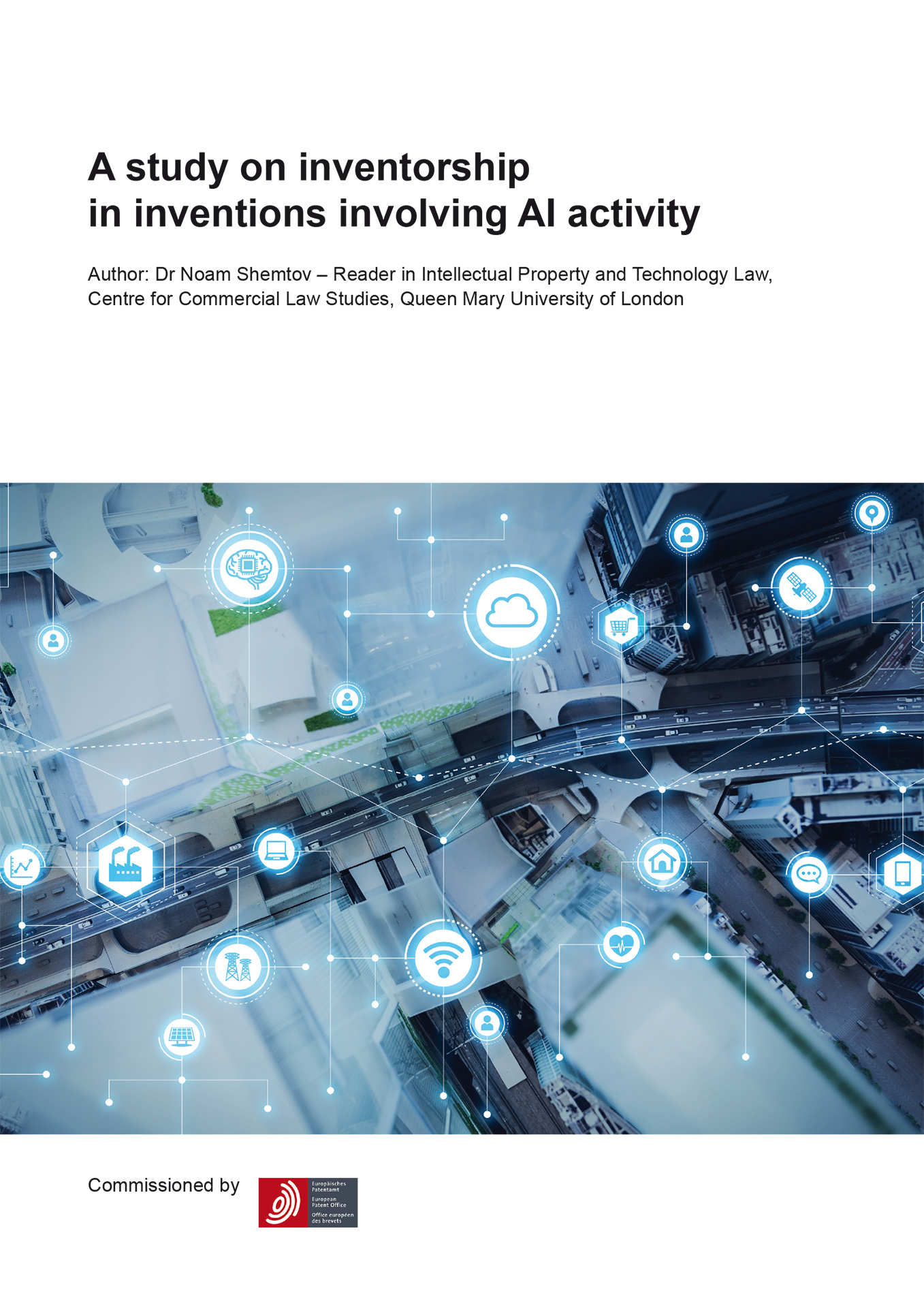 A study on inventorship in inventions involving AI activity, Dr Noam ...
